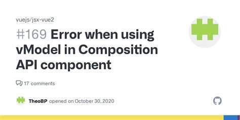 Error When Using Vmodel In Composition Api Component · Issue 169 · Vuejsjsx Vue2 · Github