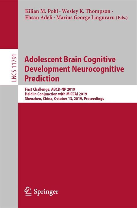 Lecture Notes In Computer Science 11791 Adolescent Brain Cognitive