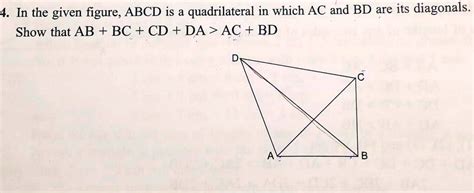 4 In The Given Figure Abcd Is A Quadrilateral In Which Ac And Bd Are Its Diagonals Show That