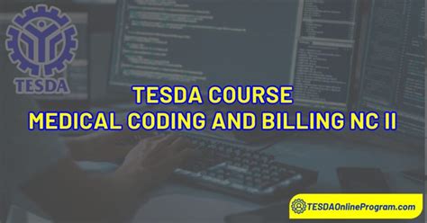 Tesda Medical Coding And Billing Nc Ii Course Tesda Online Program
