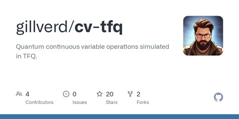 Github Gillverdcv Tfq Quantum Continuous Variable Operations Simulated In Tfq