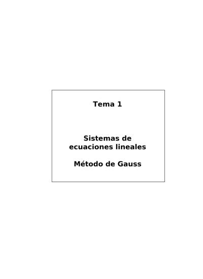 Tema 1 Sistemas De Ecuaciones Lineales Método De Gauss