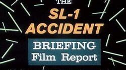 Sl 1 Experimental Power Station Accident 1945 1991 Cold War World
