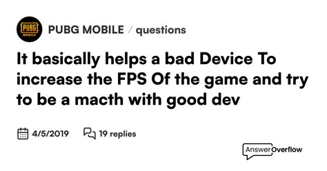 It Basically Helps A Bad Device To Increase The Fps Of The Game And Try