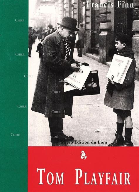 Tom Playfair Défectueux Pages 75 Et 76 Inversées écrit Par Finn Père Francis