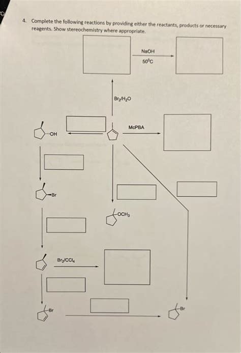 Solved 4. Complete the following reactions by providing | Chegg.com
