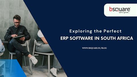 How To Find Perfect Erp Software In South Africa