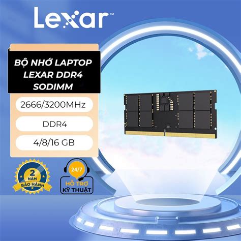 Ram Laptop Lexar Ddr4 Sodimm 4gb 8gb 16gb Tốc độ 3200mhz 2666mhz Bảo Hành 3 Năm Shopee