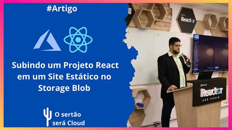 Subindo Um Projeto React Em Um Site Estático No Storage Blob By Cláudio Rapôso Medium
