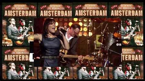 I´d Rather Go Blind Live In Amsterdam Beth Hart And Joe Bonamassa