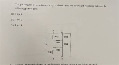 Solved 1 The Pin Diagram Of A Resistance Array Is Shown