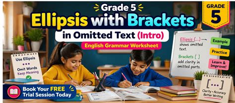 Grade 5 Ellipsis With Brackets In Omitted Text Intro