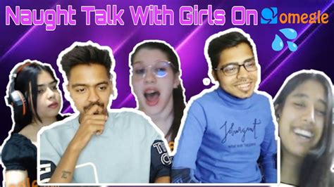 Naughty Talk Impressing Cute Girls On Omegle Rjandabhi Youtube