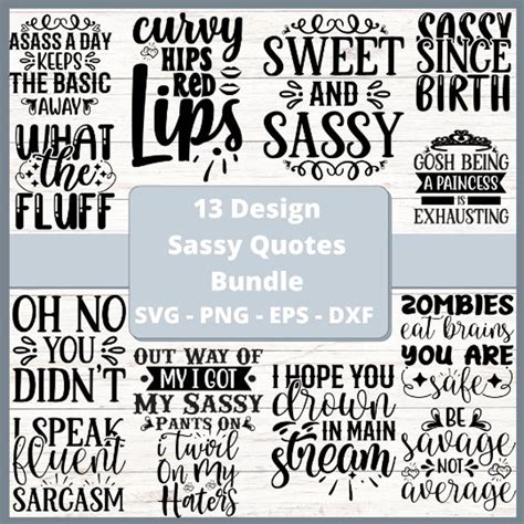 Sassy Quotes Bundle Svg Funny Svg Sassy Quotes Svg Funny Sarcastic