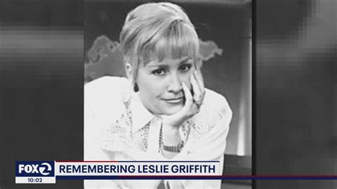 Remembering Leslie Griffith Ktvu Fox 2
