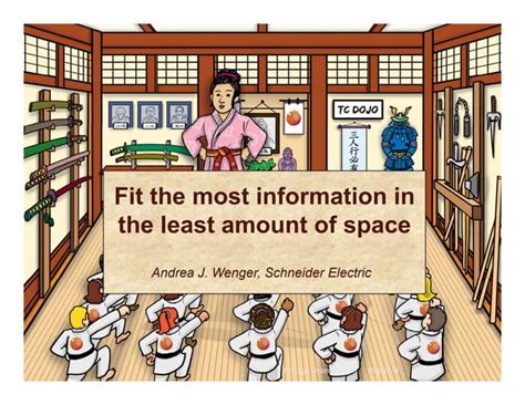 Fitting The Most Information In The Least Space Tc Dojo Presentation Ppt