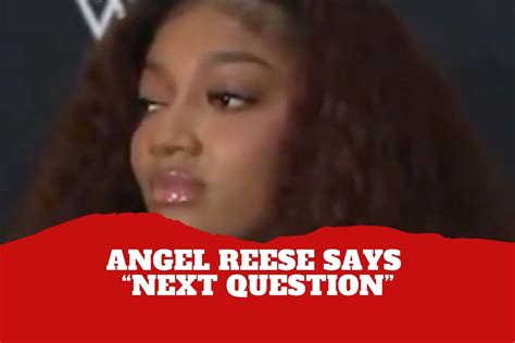 Angel Reese Brushes Off Media Question After Defending Her Place In