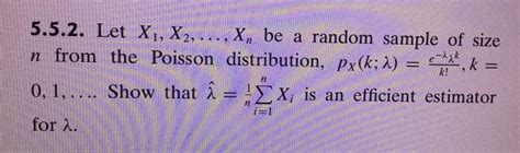 solved let x 1 x 2 x n be a random sample of size n