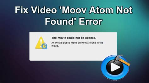 5 Ways How To Fix Video Moov Atom Not Found Error