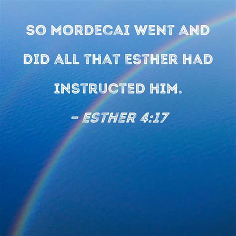 Esther 417 So Mordecai Went And Did All That Esther Had Instructed Him