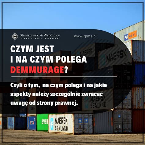 Demmurage Co To Jest Kancelaria Rpms