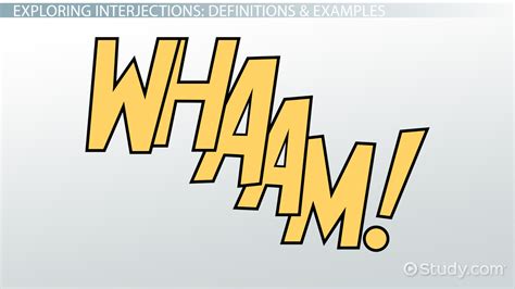 Interjection Definition Types And Examples Video And Lesson Transcript