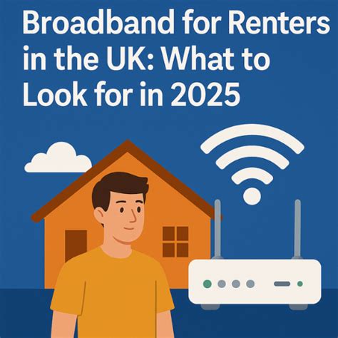 Best Broadband For Renters In The Uk 2025