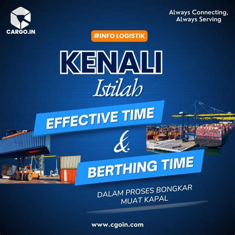 Kenali Istilah Effective Time And Berthing Time Cargoin