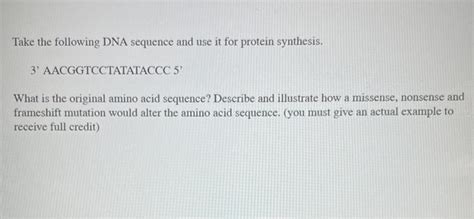Take The Following DNA Sequence And Use It For Chegg