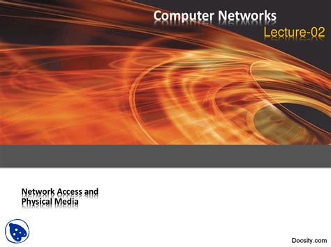 Network Access And Physical Media Computer Networking Lecture Slides Slides Computer Networks