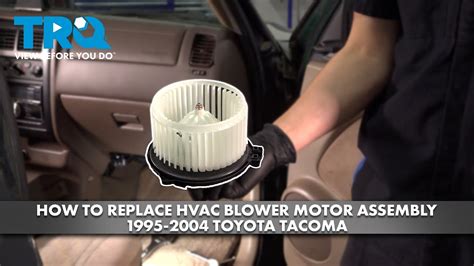 How To Replace Hvac Blower Motor Assembly 1995 2004 Toyota Tacoma 1a Auto