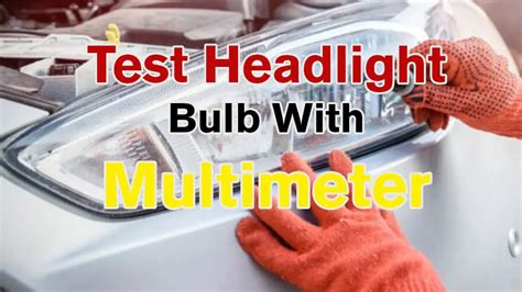 How To Test A Car Light Bulb Socket With Multimeter Homeminimalisite