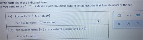 [answered] write each set in the indicated form if you need to use