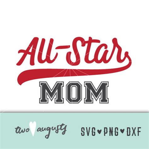 All Star Mom Svg Dxf And Png Baseball Files Design Cricut Etsy
