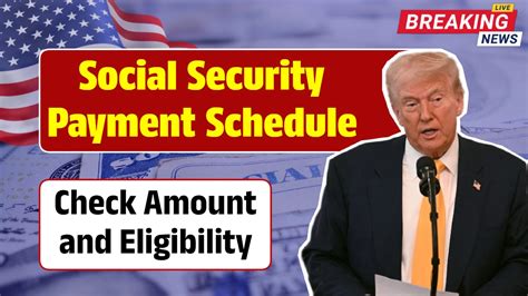 Social Security Payment Schedule October Check Amount Eligibility