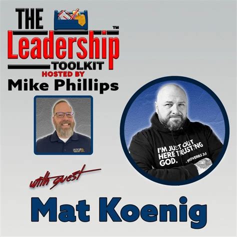 Invest In Leadership Guest Mat Koenig Mike Phillips