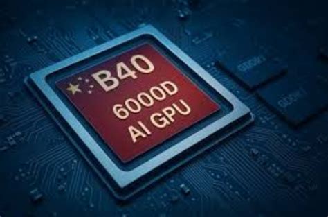 Nvidia вероятно готовит китайскую версию чипа B40 с планами на