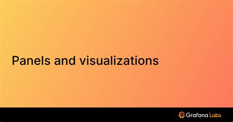 Panels And Visualizations Grafana Documentation