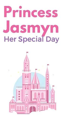 Princess Jasmyn A Special Day Her Special Day De Mommy Queen Vol