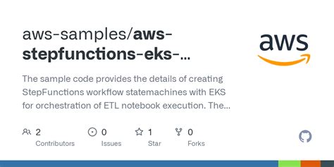 Github Aws Samplesaws Stepfunctions Eks Datasciencesdk Etl The Sample Code Provides The