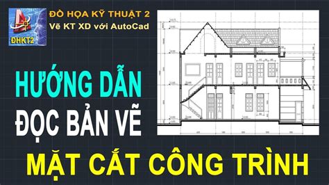 Tìm hiểu Mặt cắt bản vẽ kỹ thuật qua video hướng dẫn chi tiết