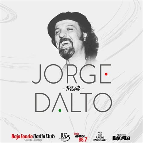 Stream Bajofondoradioclub Listen To Jorge Dalto Tributo Bajo Fondo