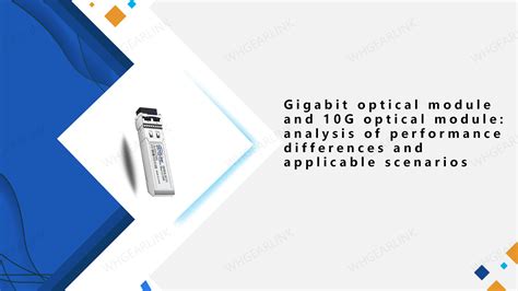 Gigabit Optical Transceiver And 10g Optical Transceiver Analysis Of Performance Differences And