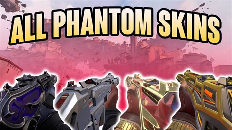 All Phantom Skins Animations Valorant Phantom Skins Youtube