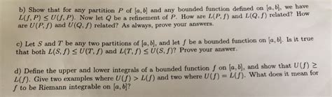 Solved B Show That For Any Partition P Of La Bl And Any