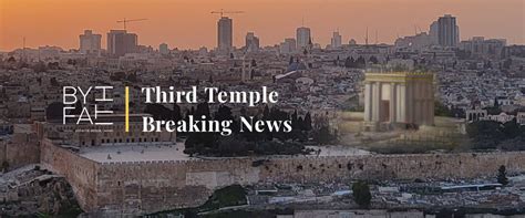 Third Temple In Jerusalem Will Be Built Breaking News Update From