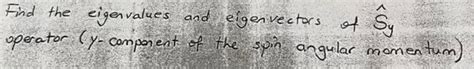 Solved Find The Eigenvalues And Eigenvectors Of
