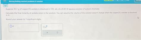 solved solving limiting reactant problems in solutionsuppose