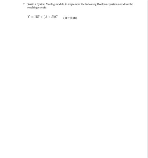 solved 7 write a system verilog module to implement the