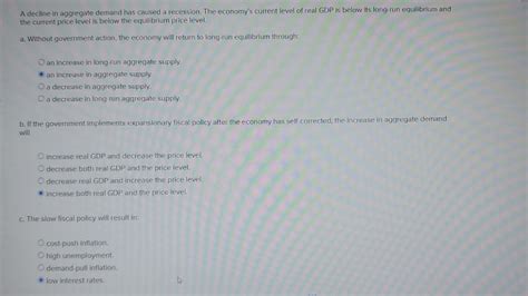 Solved A Decline In Aggregate Demand Has Caused A Recession